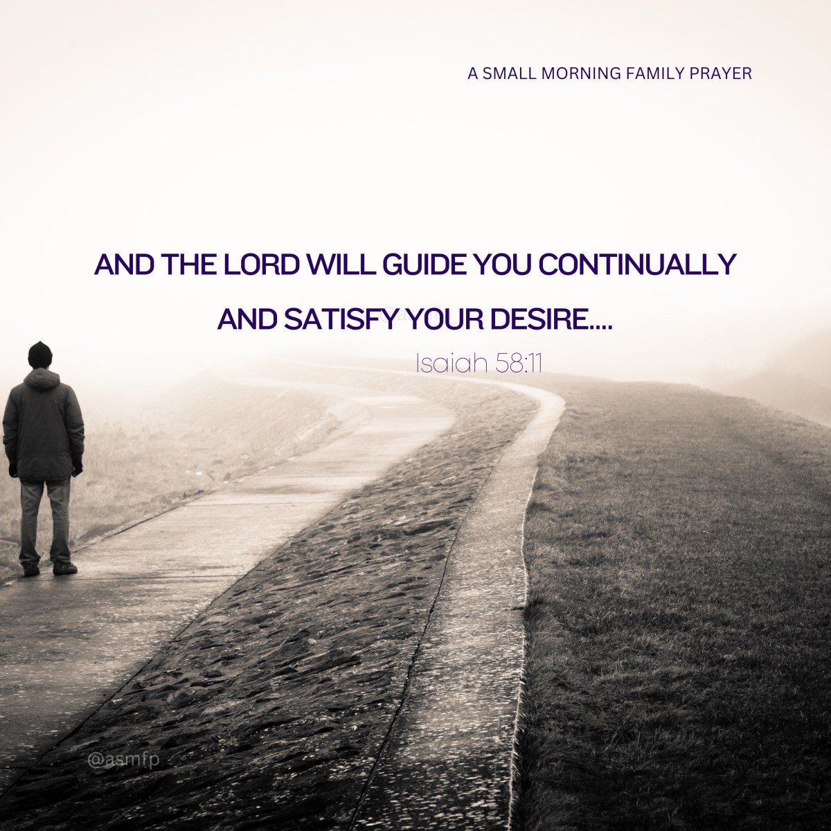 THE LORD WILL GUIDE US & SATISFY US ALWAYS – A Small Morning Family Prayer